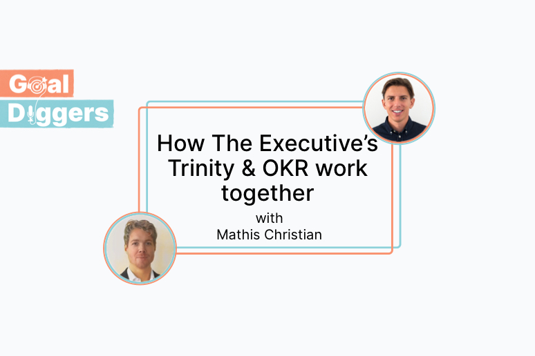 How The Executive's Trinity & OKR work together