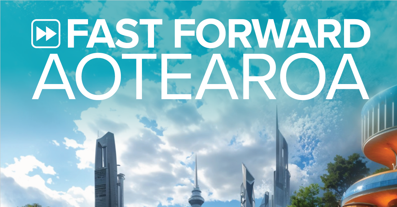 Fast Forward Aotearoa