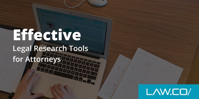 7 Effective Legal Research Tools for Attorneys
