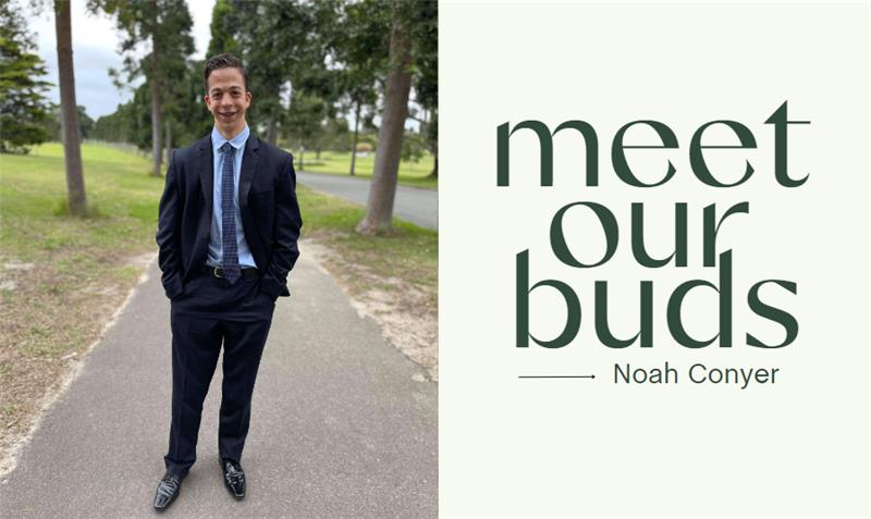 Meet our Buds: Noah Conyer - Blossom