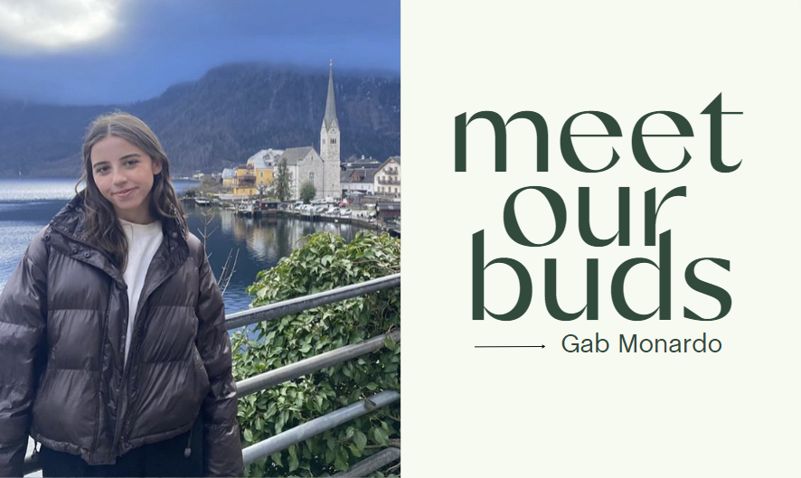 Meet our Buds: Gab Monardo - Blossom