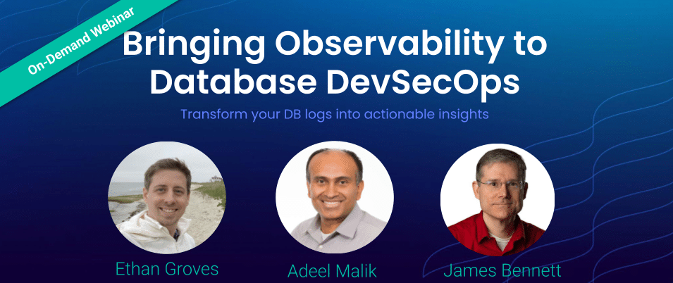 Database observability: faster, more secure DevOps