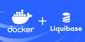 6 Reasons to Use Liquibase with Docker