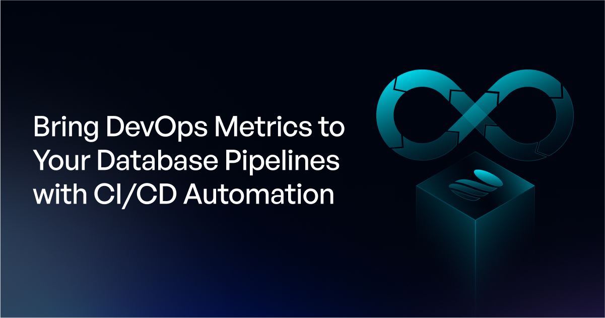 Bring DevOps Metrics to Your Database Pipelines with CI/CD Automation ...