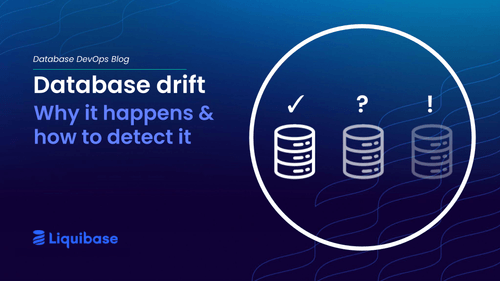 Database drift: Why it happens & how to detect it (database schema drift)
