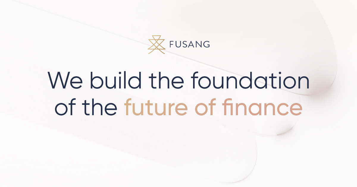 Fusang Network: Connecting Financial Institutions & Assets | Fusang