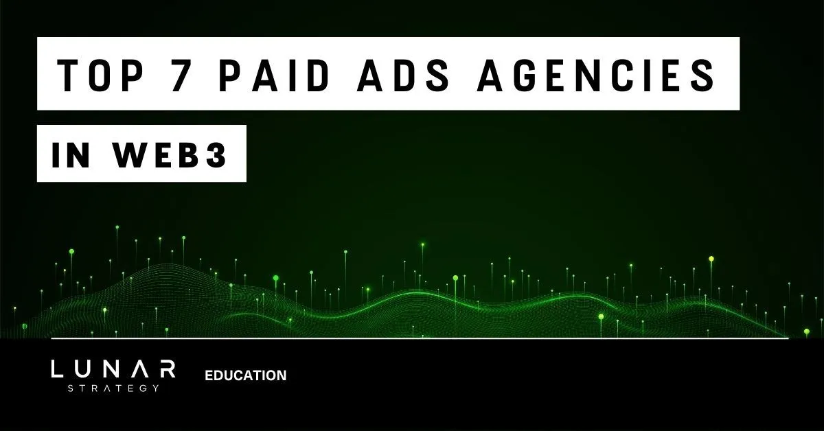 Top 7 Web3 Paid Ads Marketing Agencies for 2023