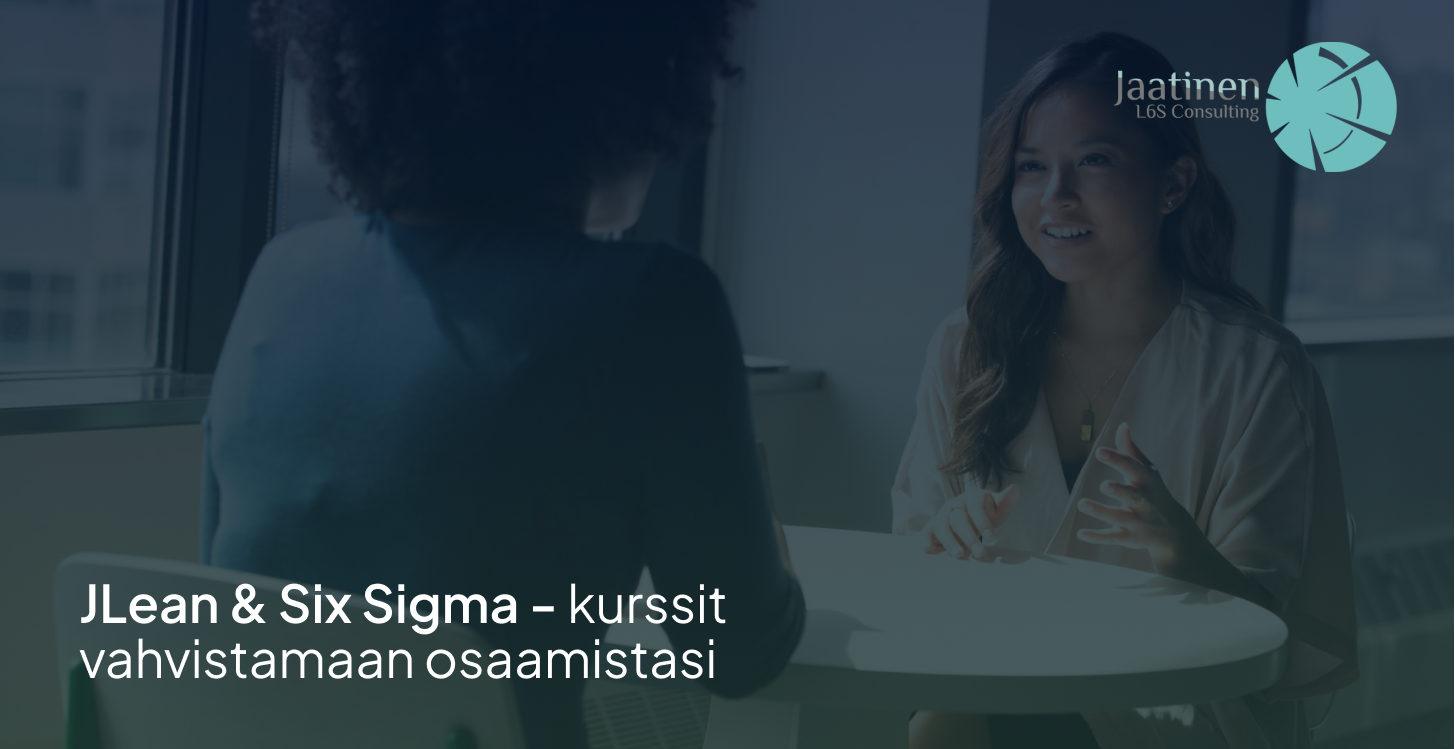 Jaatinen Lean Six Sigma Consulting, yli 20 vuoden kokemus