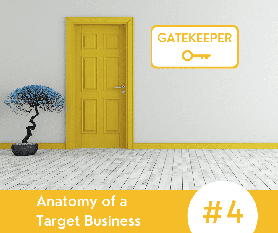 Gatekeeper - Anatomy of a Target Business | Blog | The Marketing ...
