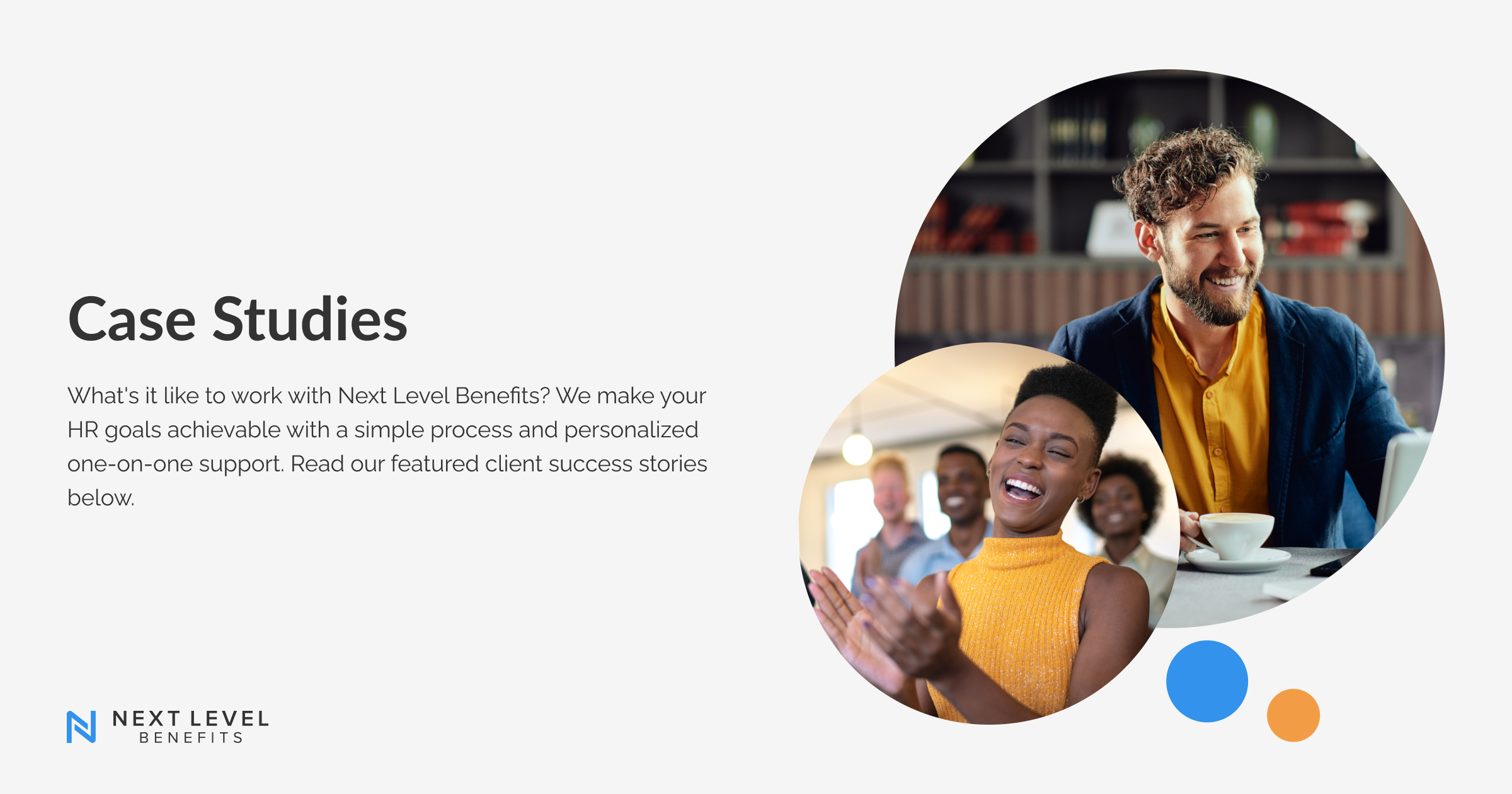 Client Success Stories with Next Level Benefits | Read Our Case Studies
