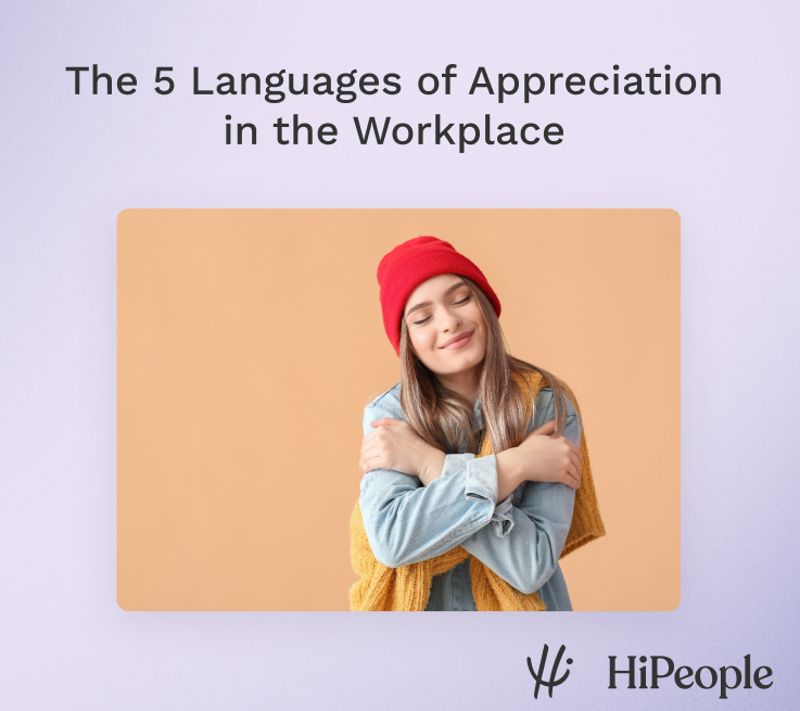 The 5 Languages of Appreciation in the Workplace (2024 Guide) - HiPeople