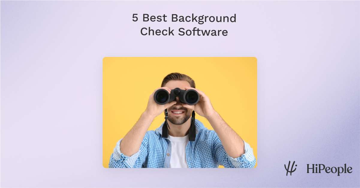5 Best Background Check Software in 2024 - HiPeople