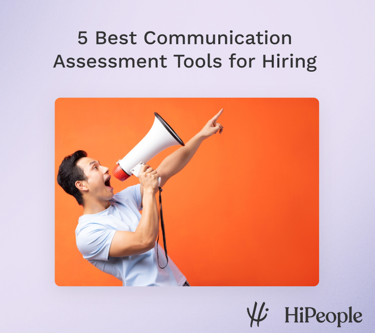 Top 5 Communication Assessment Tools for Hiring - HiPeople