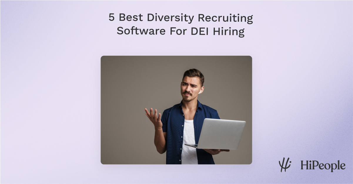 5 Best Diversity Recruiting Software For DEI Hiring - HiPeople