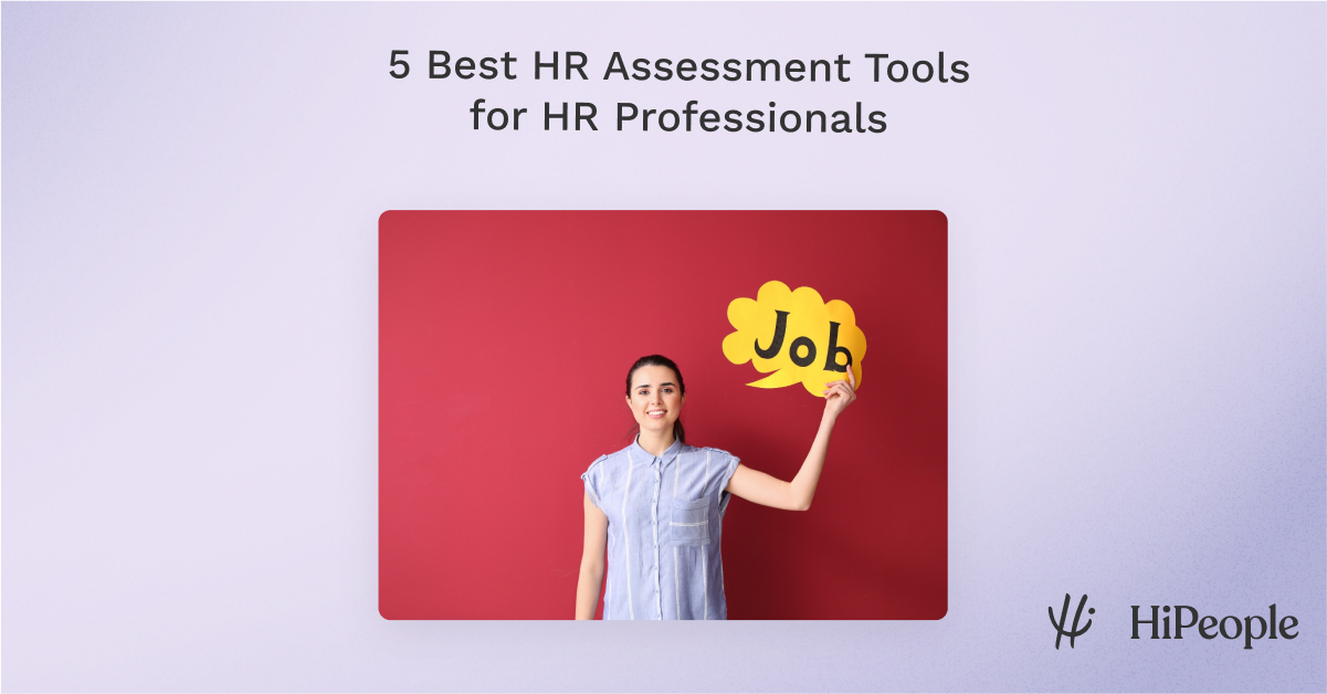 5 Best HR Assessment Tools for HR Professionals - HiPeople