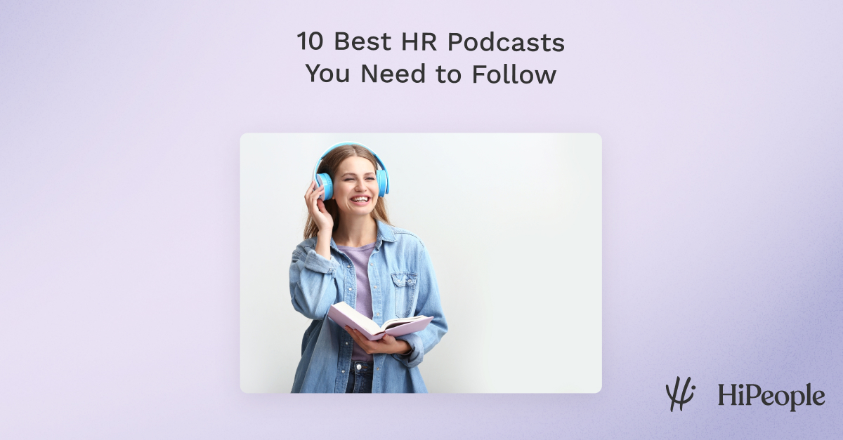 10 Best HR Podcasts You Need to Follow in 2024 - HiPeople