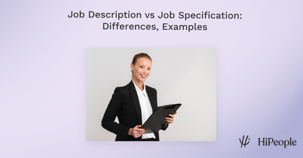 Job Description vs Job Specification: Differences, Examples - HiPeople