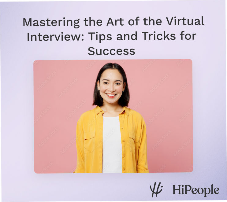 Mastering the Art of the Virtual Interview: Tips and Tricks for Success