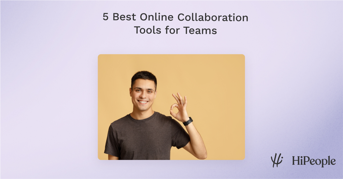 5 Best Online Collaboration Tools for Teams in 2024 - HiPeople