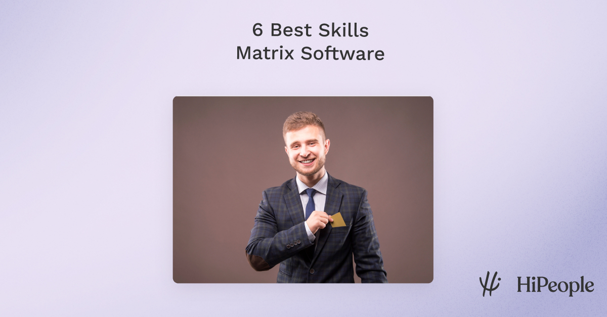 6 Best Skills Matrix Software in 2024 - HiPeople