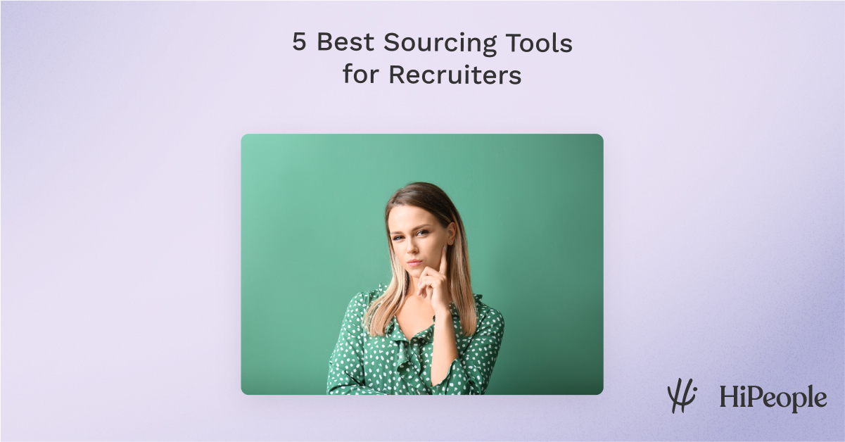 5 Best Sourcing Tools for Recruiters in 2024 - HiPeople
