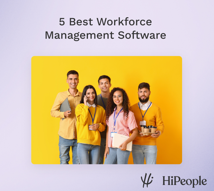 5 Best Workforce Management Software in 2024 - HiPeople