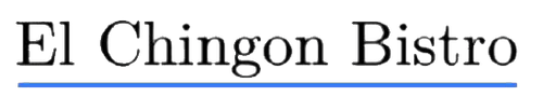 Welcome to El Chingon Bistro