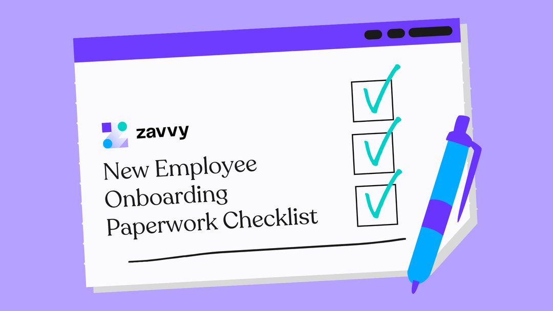 New Employee Onboarding Paperwork Checklist | Zavvy