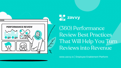 (360) Performance Review Best Practices That Help You Turn Reviews into Revenue | Zavvy