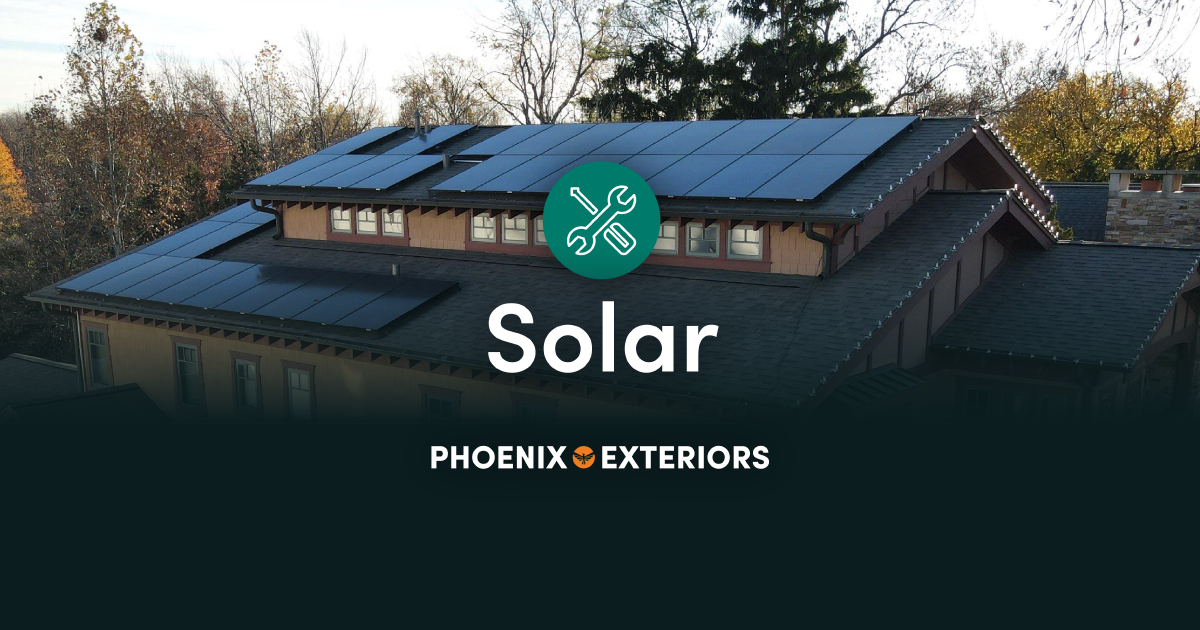 Solar Panels | Phoenix Exteriors