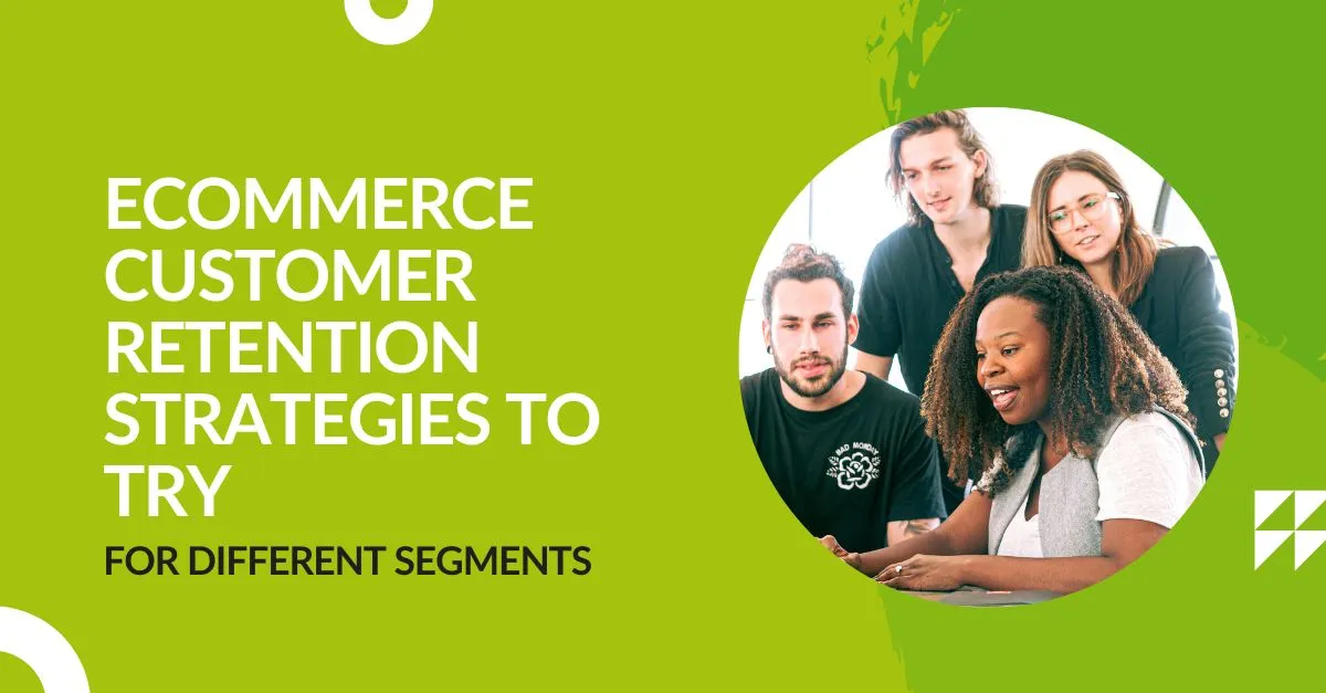 Effective eCommerce Customer Retention Strategies | LimeChat