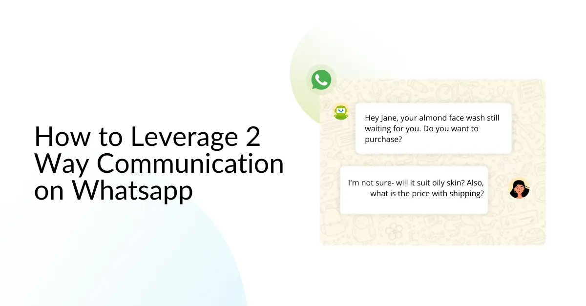 eCommerce on WhatsApp: Leveraging Two-Way Communication | LimeChat