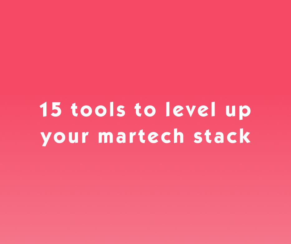 15 Essential Tools for Your Martech Stack | trumpet