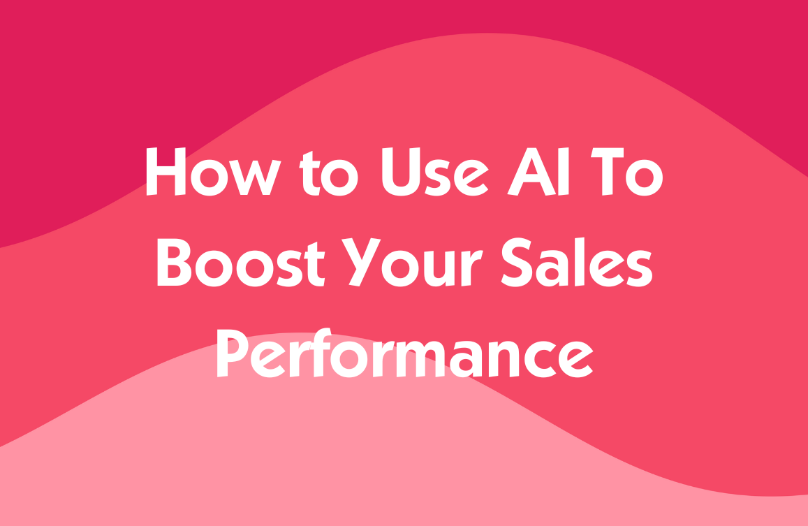 How to Use AI To Boost Your Sales Performance | trumpet