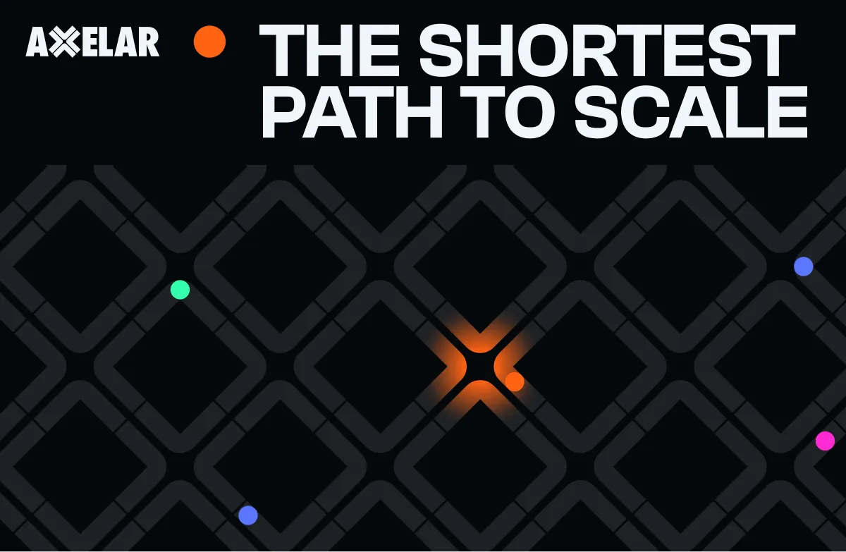 Axelar | The shortest path to scale
