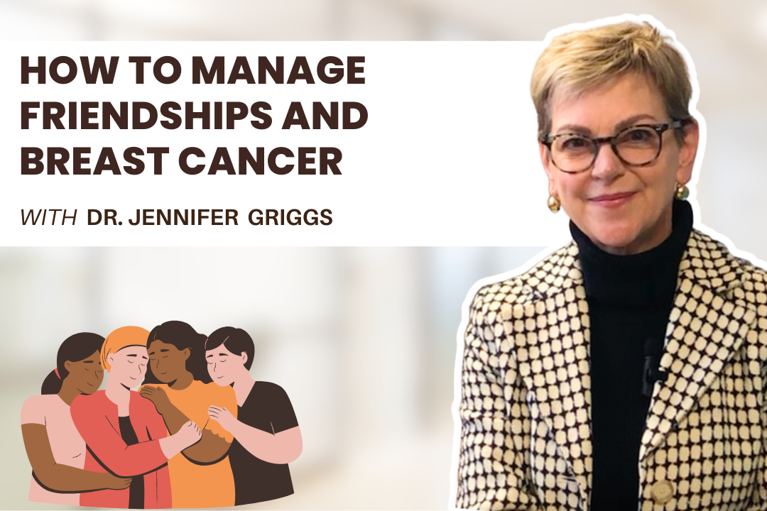 How to Manage and Leverage Friendships During Breast Cancer