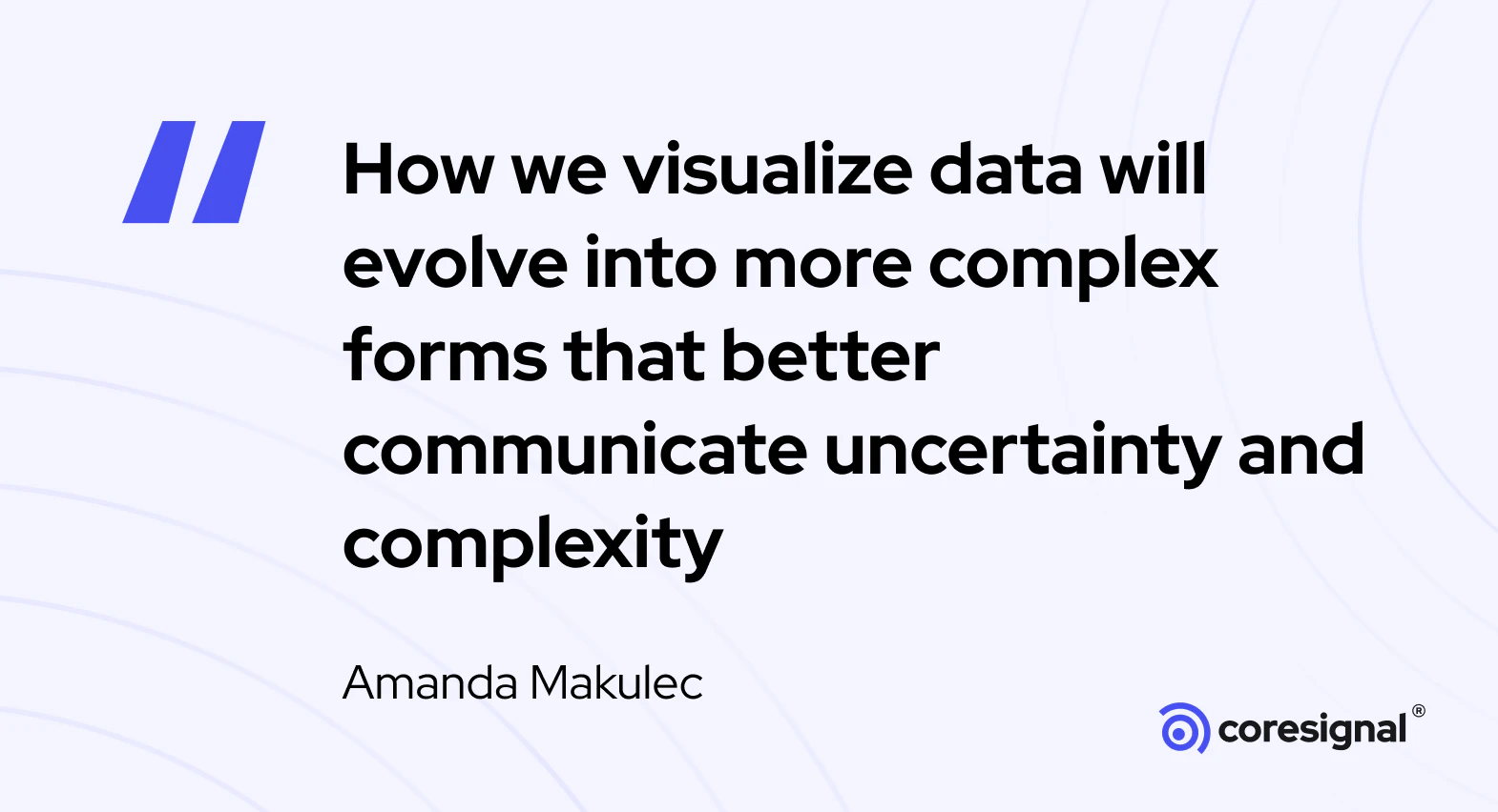 20 Data Visualization Quotes by Industry Experts