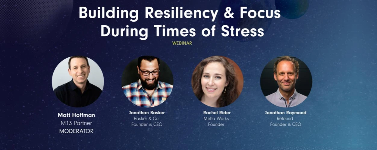 Building Resiliency and Focus During Stressful Times | M13