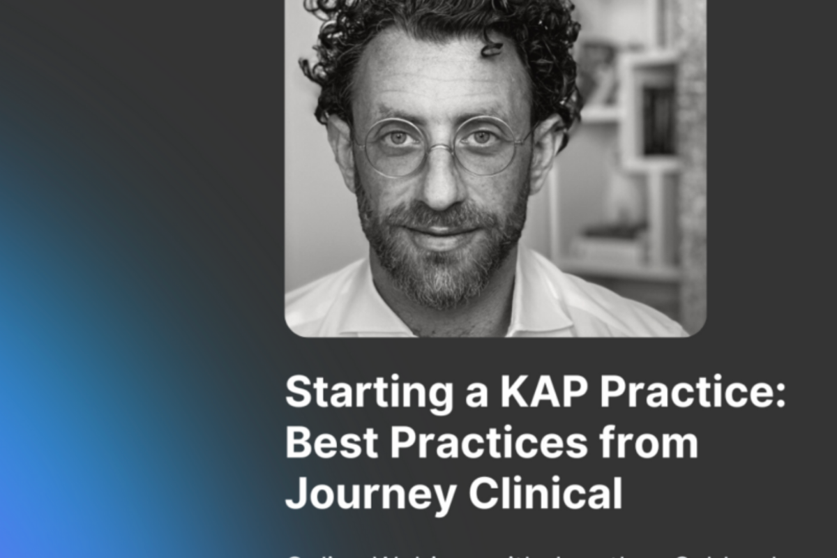 Starting a KAP Practice: Best Practices from Journey Clinical Webinar