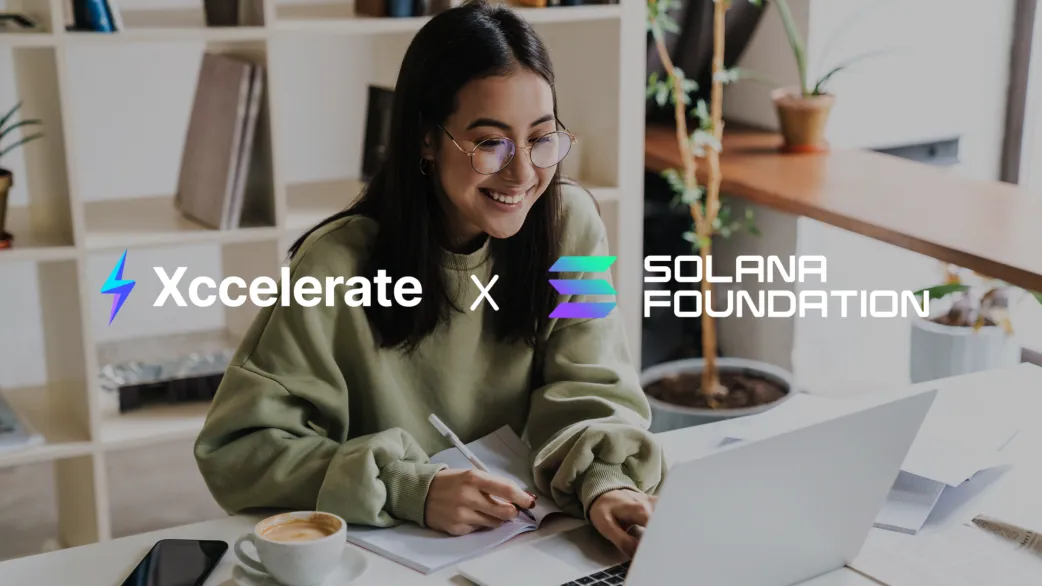 How to Apply to Solana x Xccelerate’s Scholarship Program for Blockchain Developers and Product ...