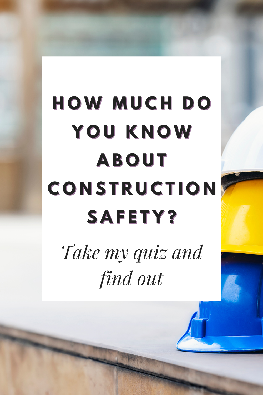 Test your knowledge about Building Safety