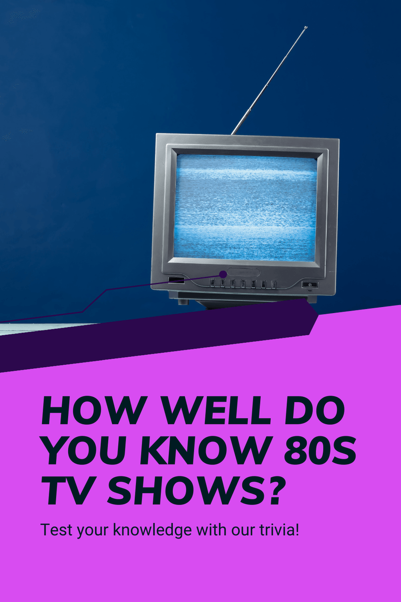 80s Trivia TV Shows Quiz