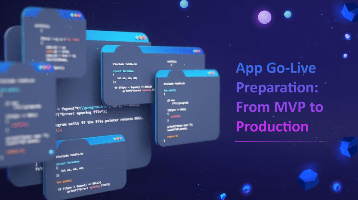 App Go-Live Preparation: From MVP to Production – The Ultimate Guide