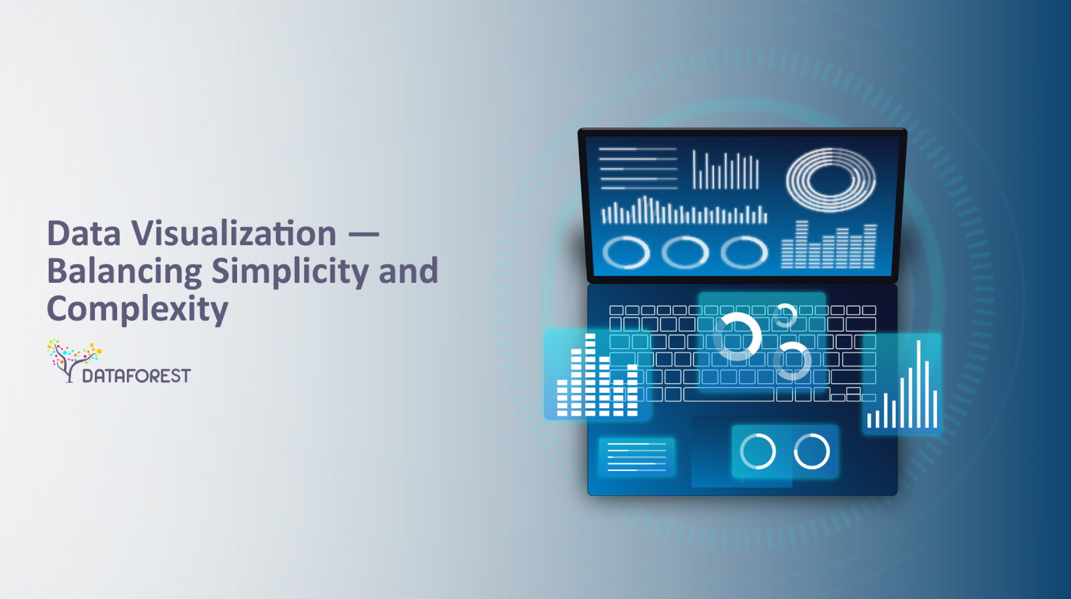 Data Visualization — Balancing Simplicity and Complexity