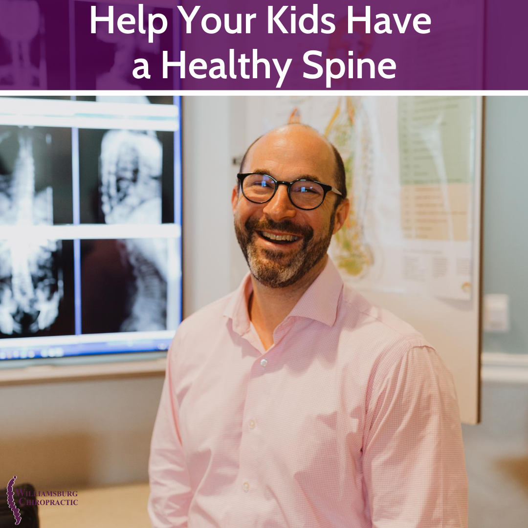 Help Your Kids Have a Healthy Spine — Williamsburg Chiropractic