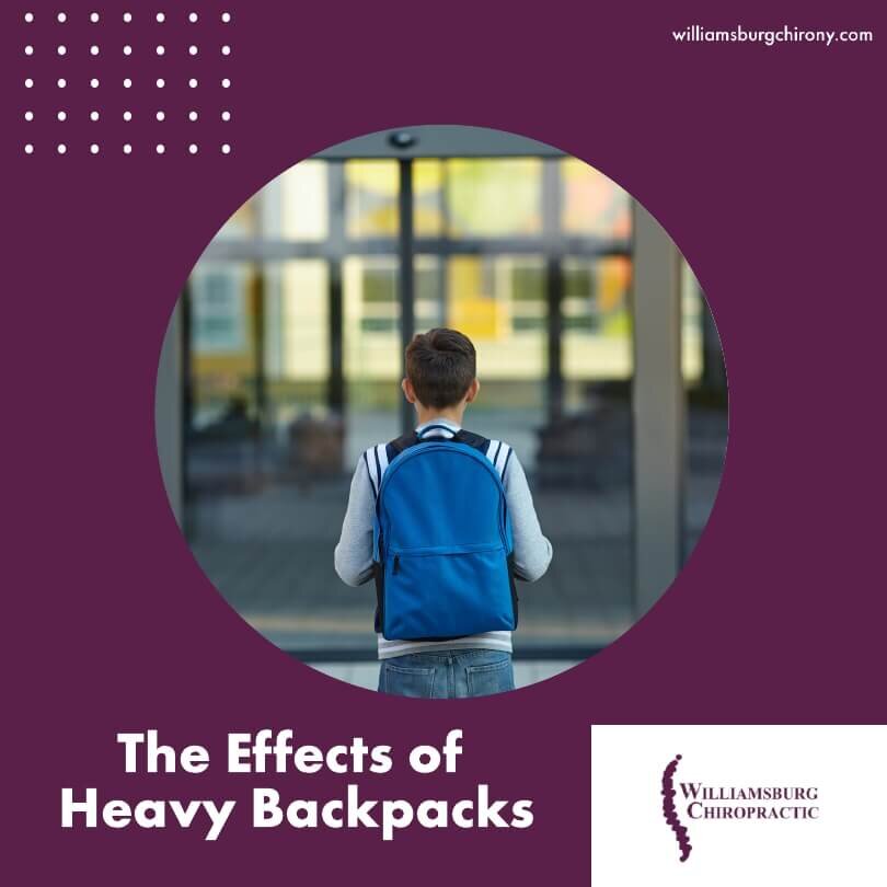 The Effects of Heavy Backpacks — Williamsburg Chiropractic