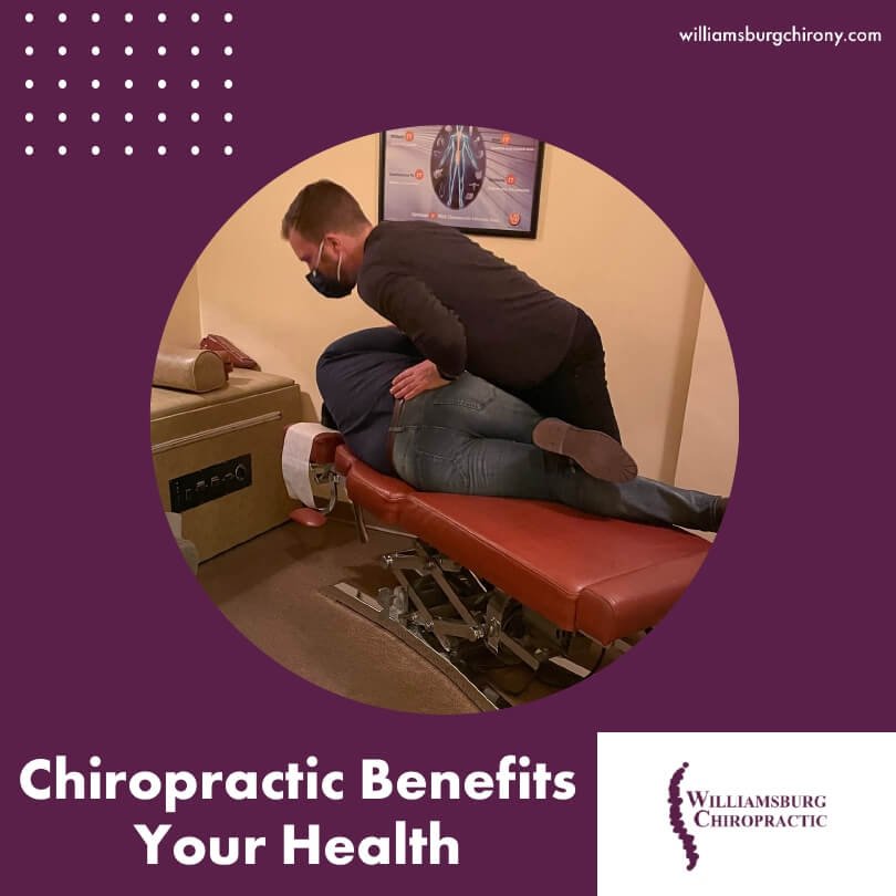 Chiropractic Benefits Your Health — Williamsburg Chiropractic