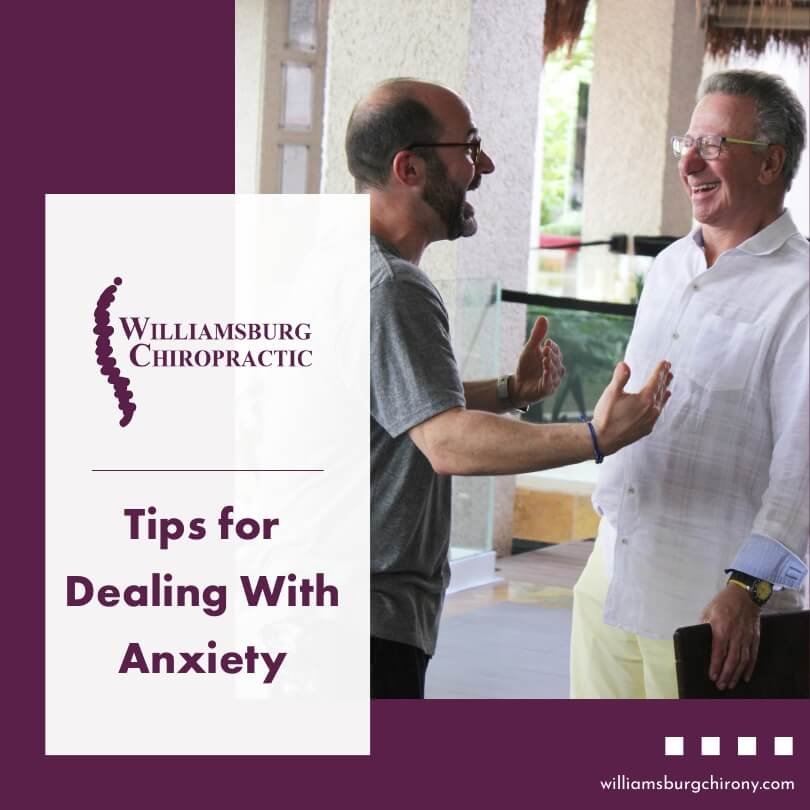 Tips for Dealing With Anxiety — Williamsburg Chiropractic