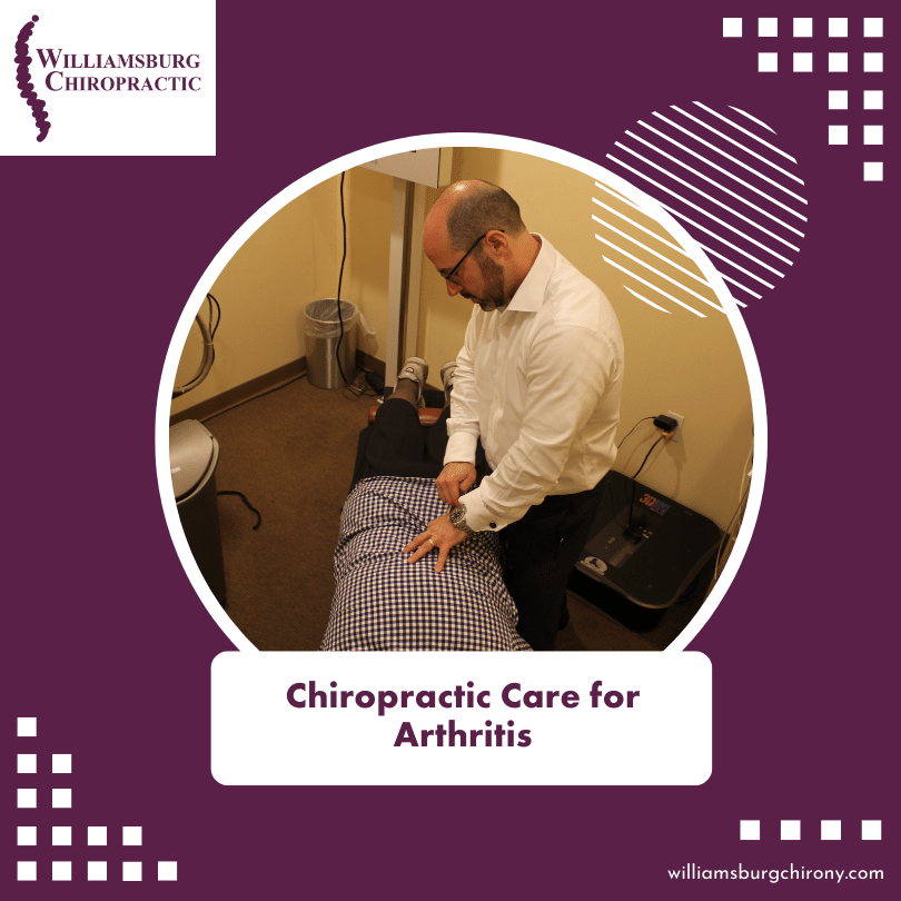 Chiropractic Care for Arthritis — Williamsburg Chiropractic