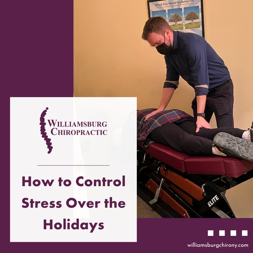 How to Control Stress Over the Holidays — Williamsburg Chiropractic